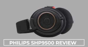Philips SHP9500 Headphones Review | HeadphonesProReview